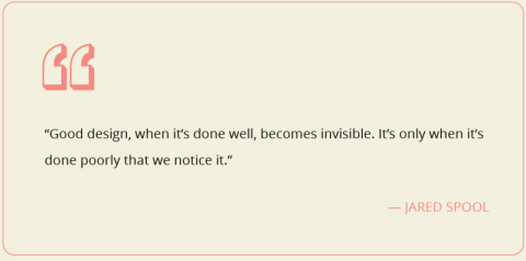 Good Design Is Invisible: The Brilliance of Excellent Design